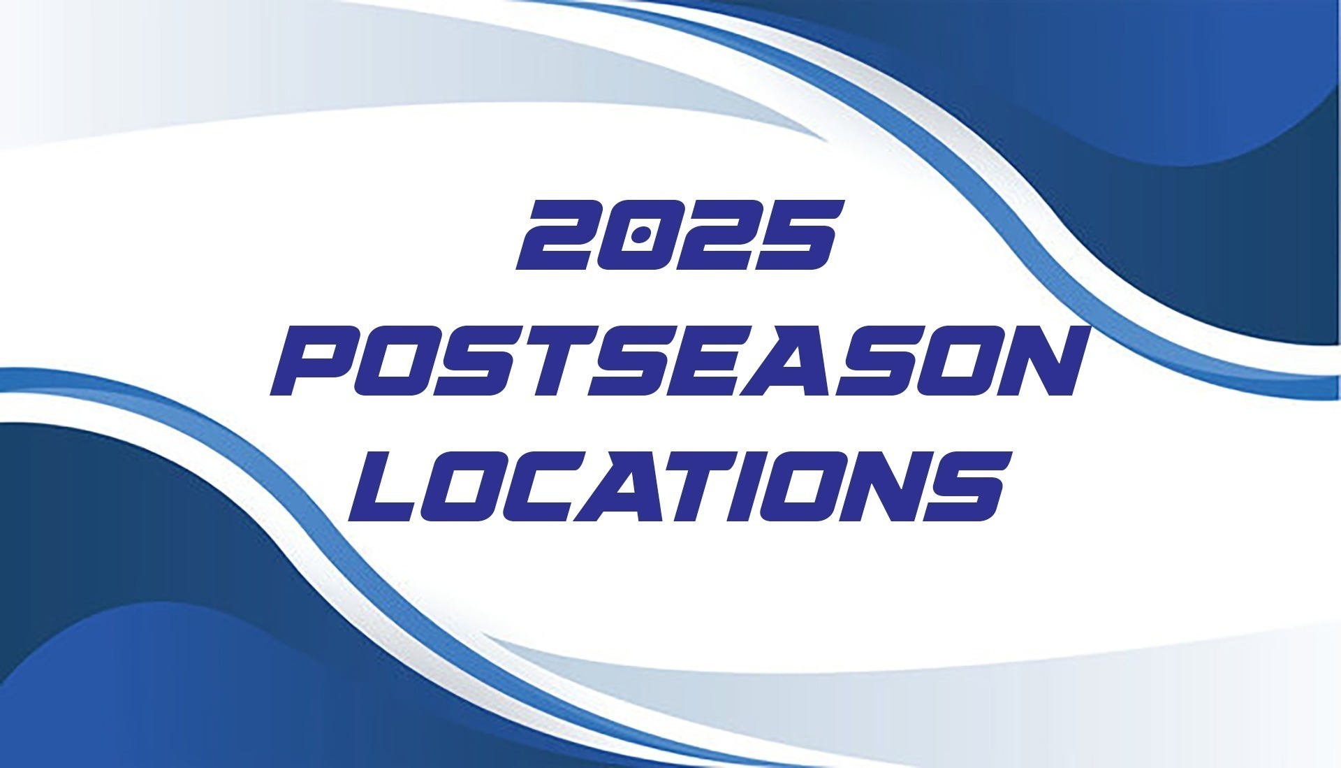2025 Postseason Locations Set - AAA